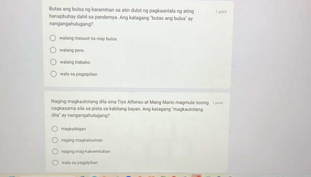Butas ang bulsa ng karamihan sa atin dulot | StudyX