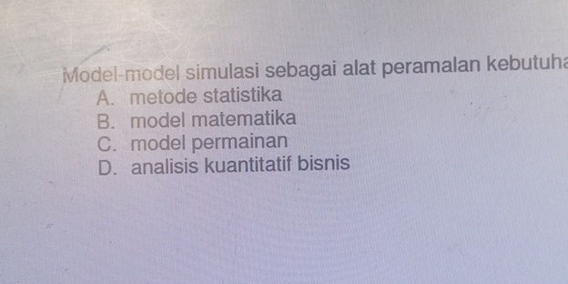 Model-model simulasi sebagai alat peramalan | StudyX
