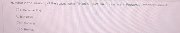 9 What is the meaning of the status letter R
