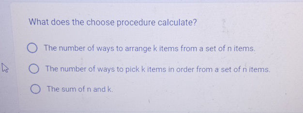 What does the choose procedure calculate The | StudyX