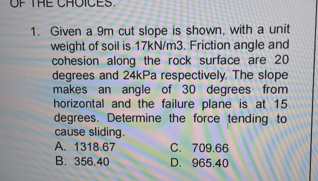 1 Given a 9m cut slope is shown with a unit | StudyX