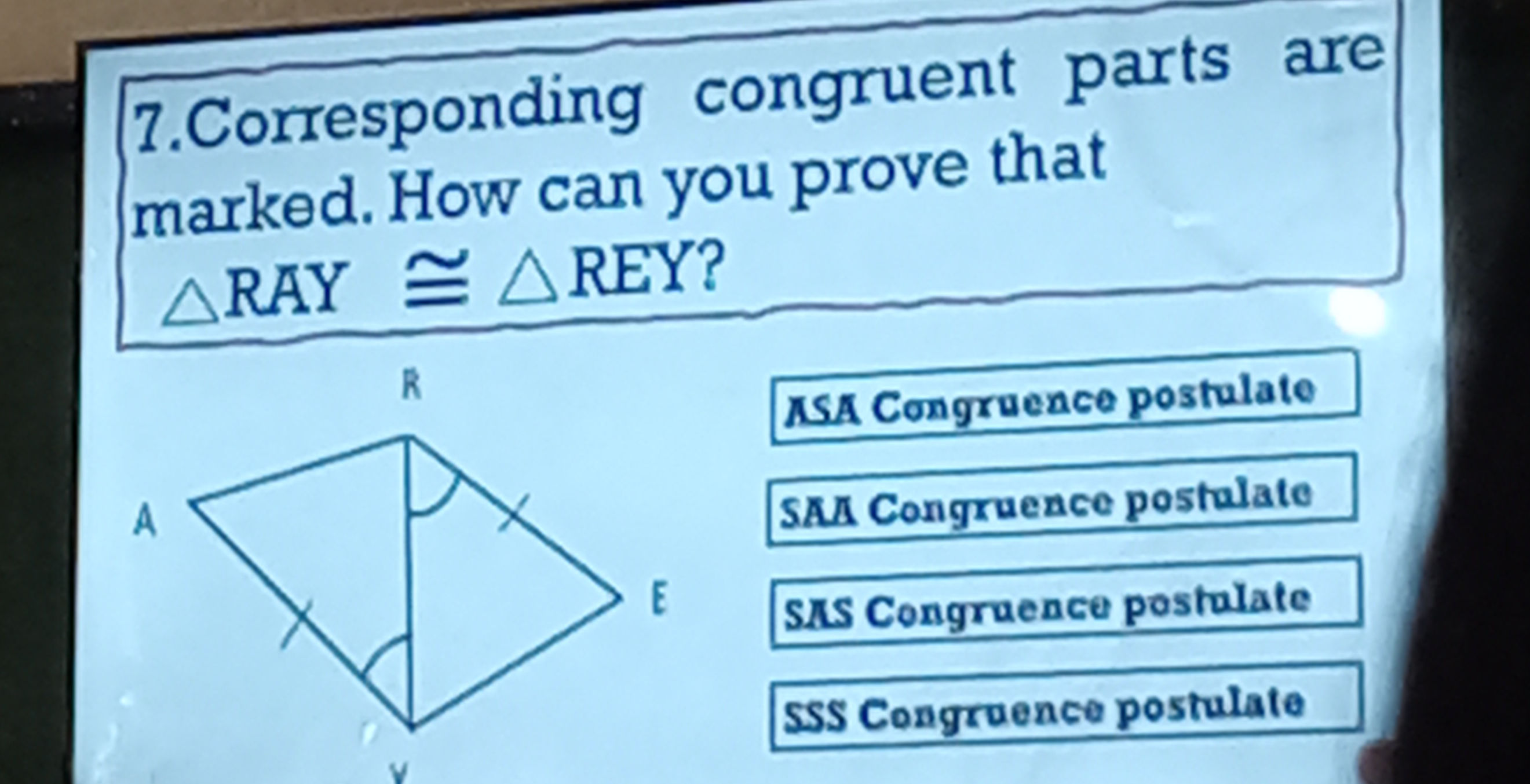 7Corresponding congruent parts are marked | StudyX