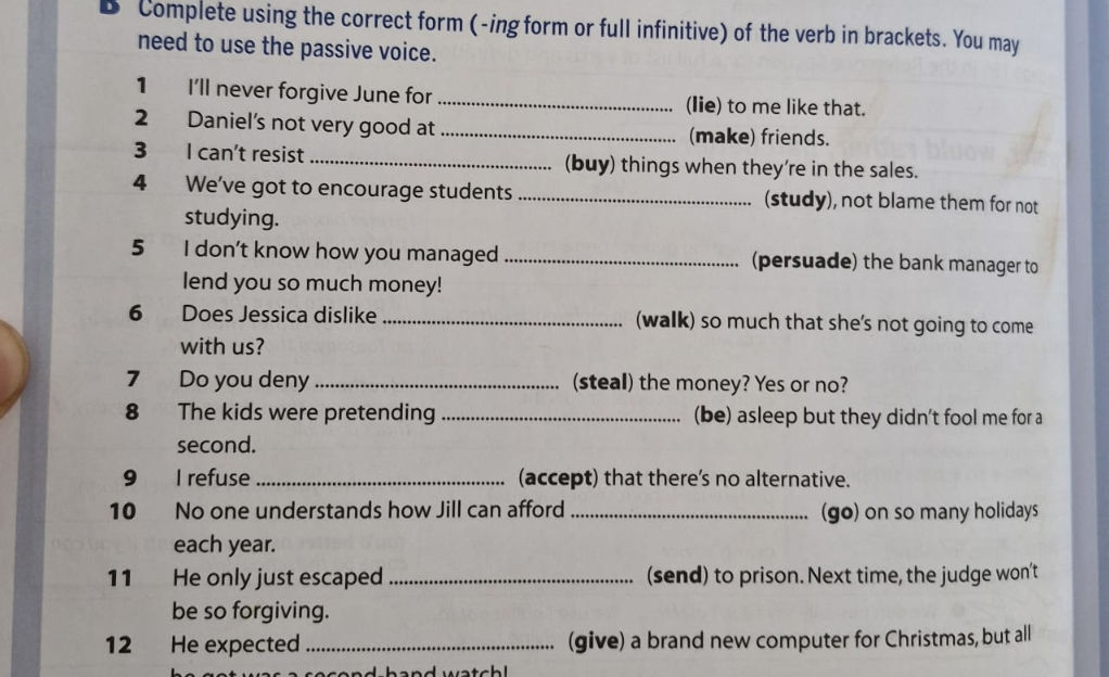 Complete using the correct form (-ing form | StudyX