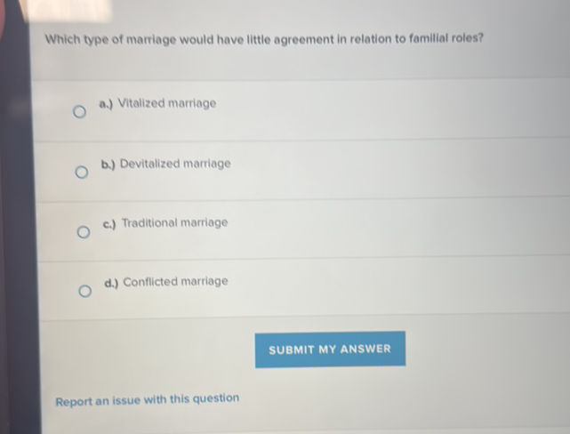 Which type of marriage would have little | StudyX