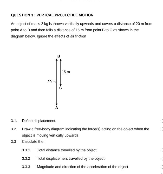 QUESTION 3 VERTCAL PROJECTILE MOTION An | StudyX
