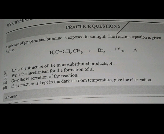 A mixture of propane and bromine is exposed | StudyX