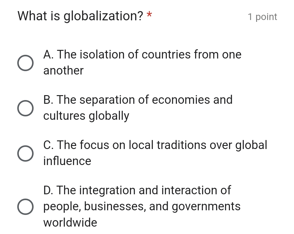 What is globalization 1 point A The | StudyX