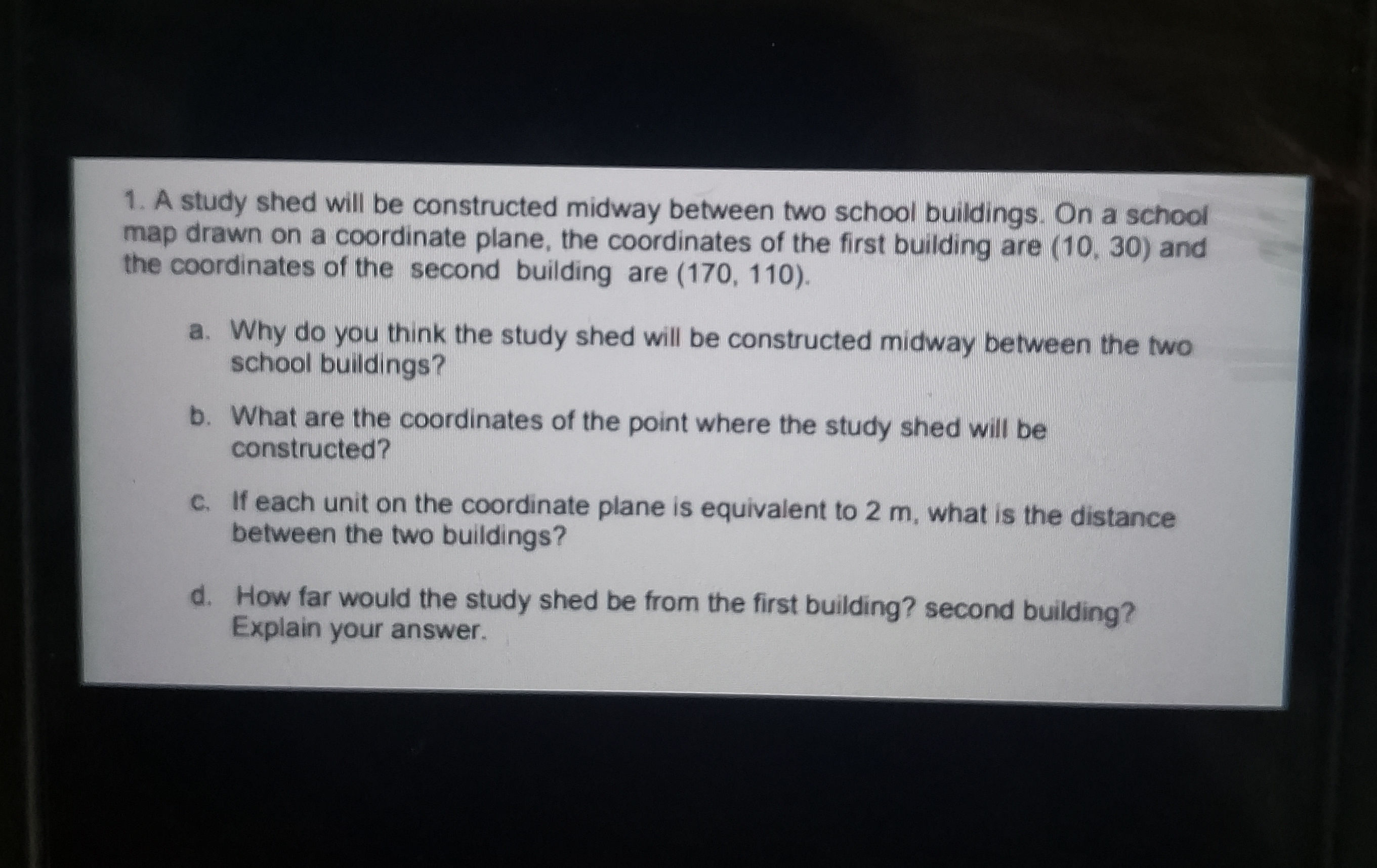 1 A study shed will be constructed midway | StudyX