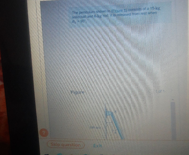 The pendulum shown in Figure consists of a | StudyX