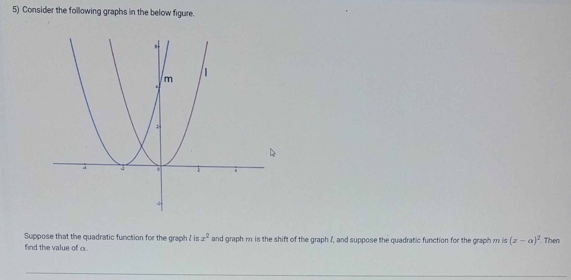 5) Consider the following graphs in the | StudyX