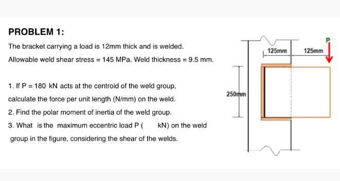 PROBLEM 1 The bracket carrying a load is | StudyX
