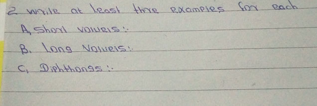 2 write at least three examples for each A | StudyX