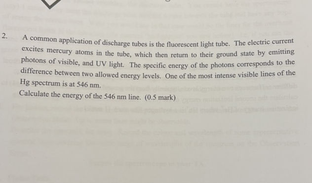 2 A common application of discharge tubes is | StudyX