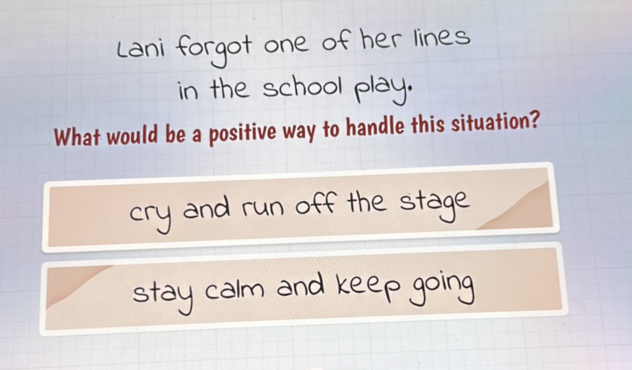 Lani forgot one of her lines in the school | StudyX