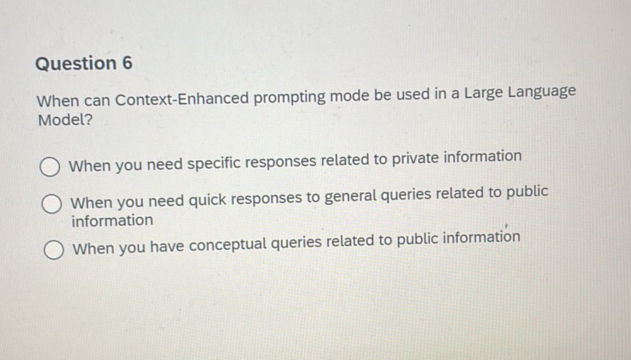 Question 6 When can Context-Enhanced | StudyX