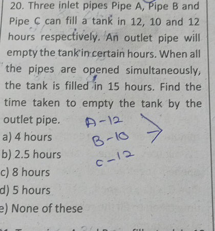 20 Three inlet pipes Pipe A Pipe B and Pipe | StudyX