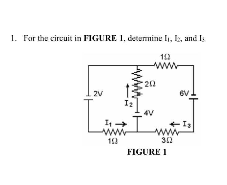 1 For the circuit in FIGURE 1 determine I1 | StudyX