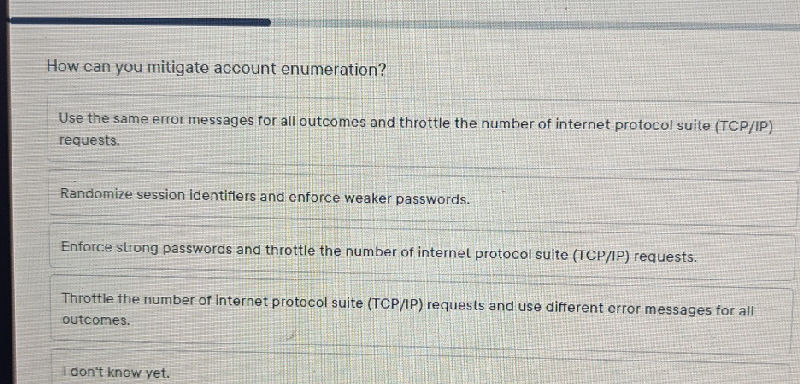 How can you mitigate account enumeration Use | StudyX