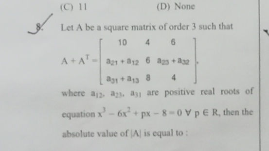 Let A be a square matrix of order 3 such