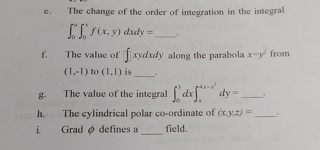 e The change of the order of integration in | StudyX