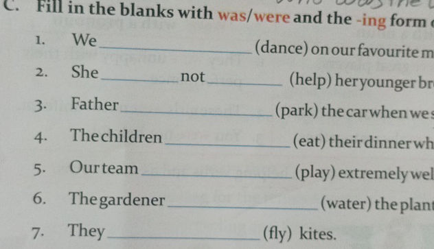 C Fill in the blanks with was/were and the | StudyX