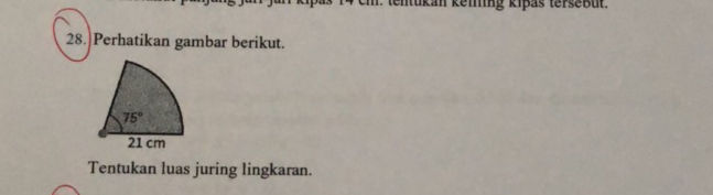 28 Perhatikan gambar berikut Gambar juring | StudyX