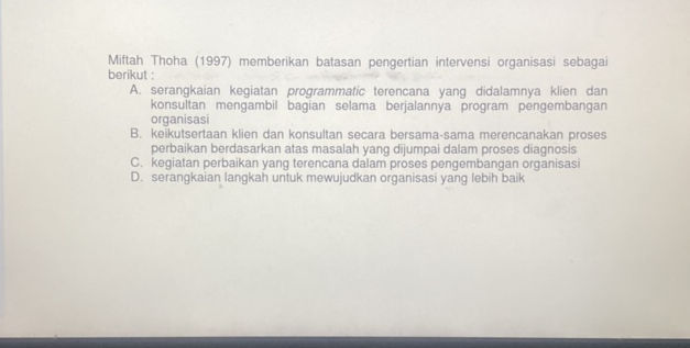 Miftah Thoha (1997) memberikan batasan | StudyX