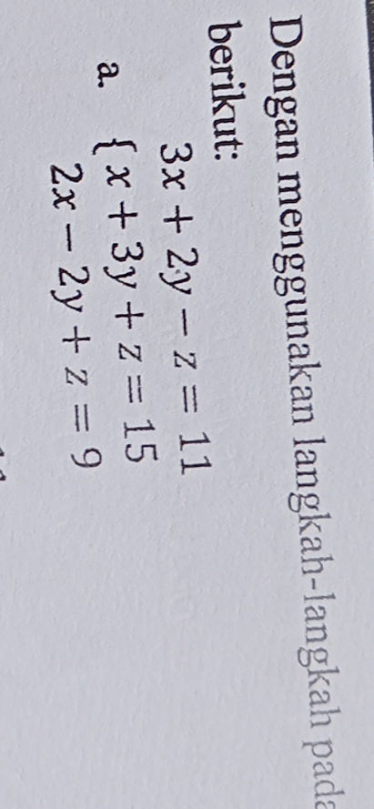 Dengan menggunakan langkah-langkah pada | StudyX