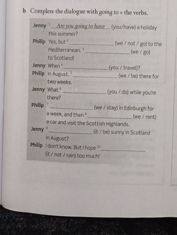 b Complete the dialogue with going to + the | StudyX