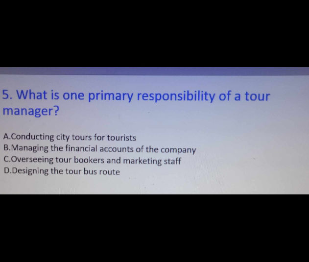 5 What is one primary responsibility of a | StudyX