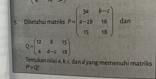 5 Diketahui matriks P = 3a b-c a-2b 16 | StudyX