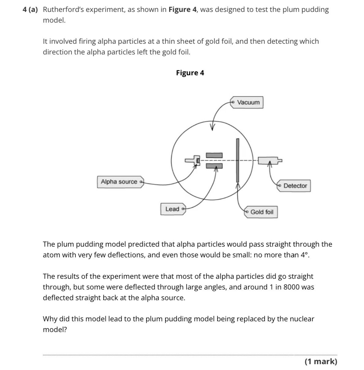 4 (a) Rutherfords experiment as shown in | StudyX