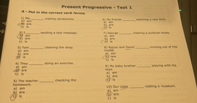 Present Progressive - Test 1 A-Put in the | StudyX