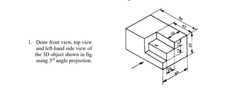 1 Draw front view top view and left-hand | StudyX