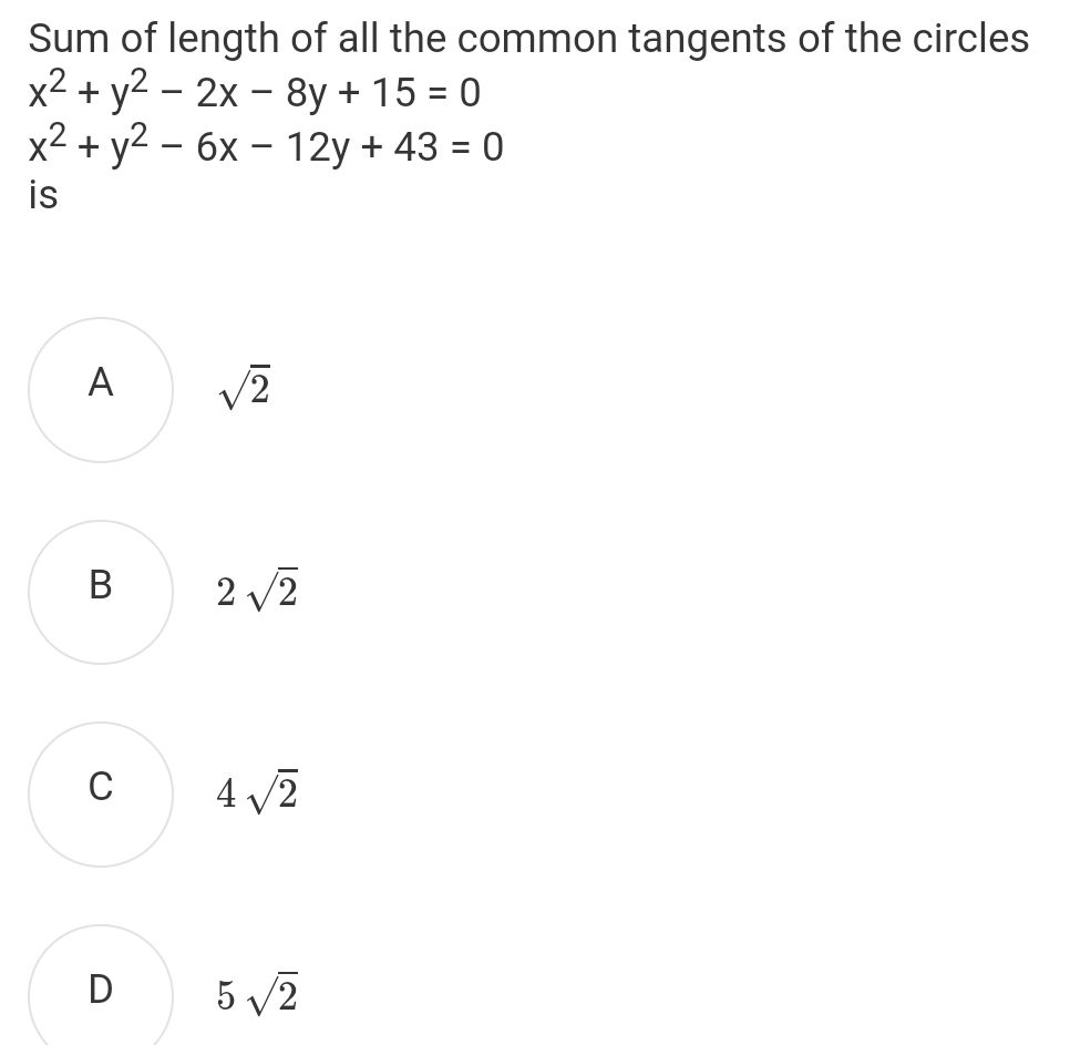 Sum of length of all the common tangents of | StudyX