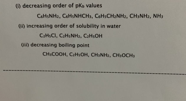 (i) decreasing order of pKb values C6H5NH2 | StudyX