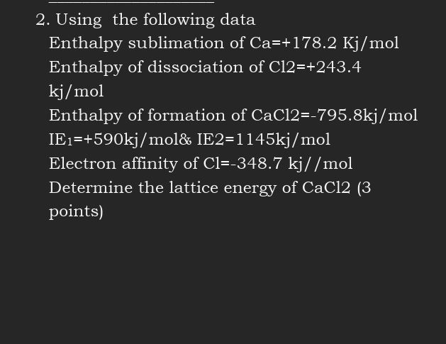 2 Using the following data Enthalpy | StudyX