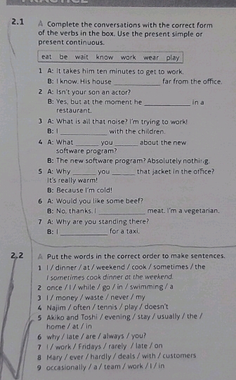 21 A Complete the conversations with the | StudyX