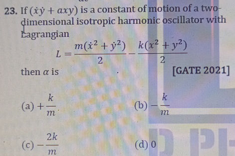 23 If (xy + xy) is a constant of motion of | StudyX