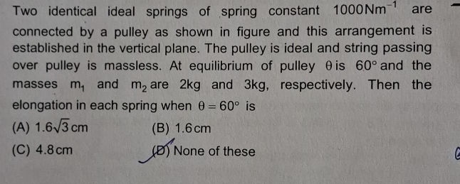 Two identical ideal springs of spring | StudyX