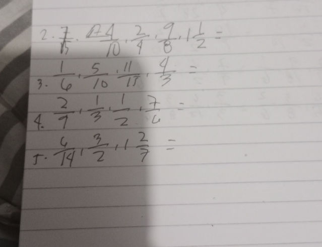 2 7/15 + 24/10 + 2/4 + 9/8 + 1 1/2 = 3 1/6