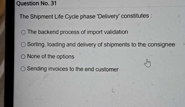 Question No 31 The Shipment Life Cycle phase | StudyX