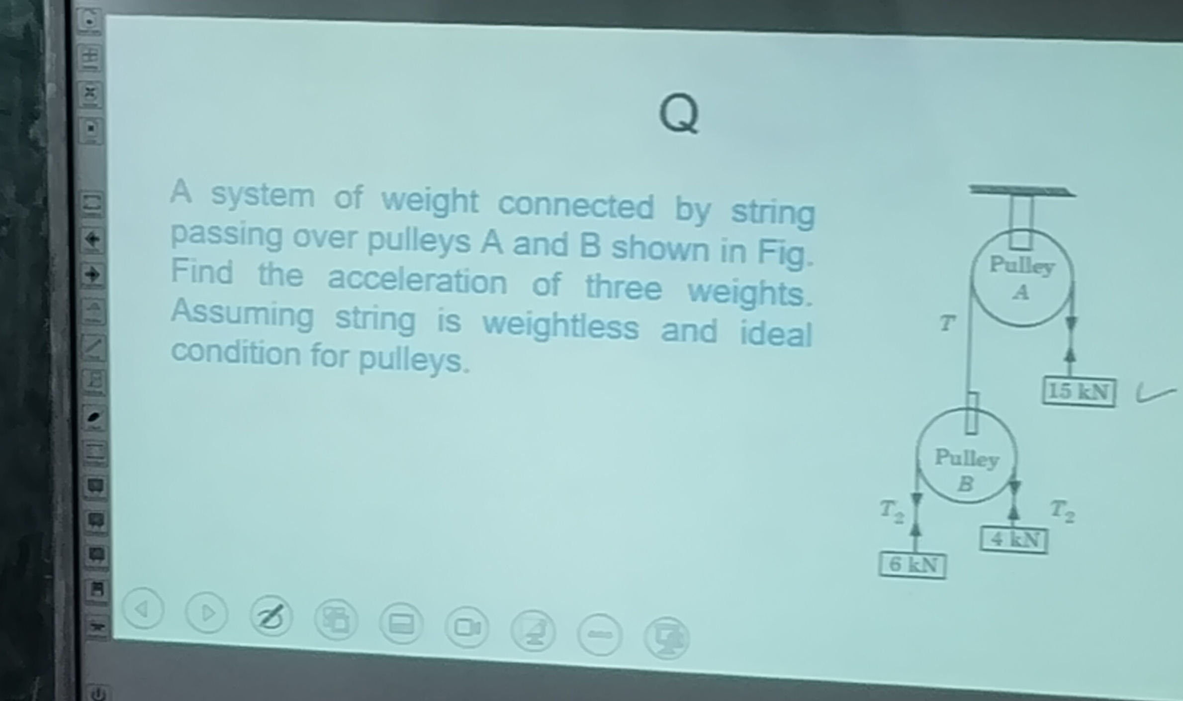 Q A system of weight connected by string | StudyX