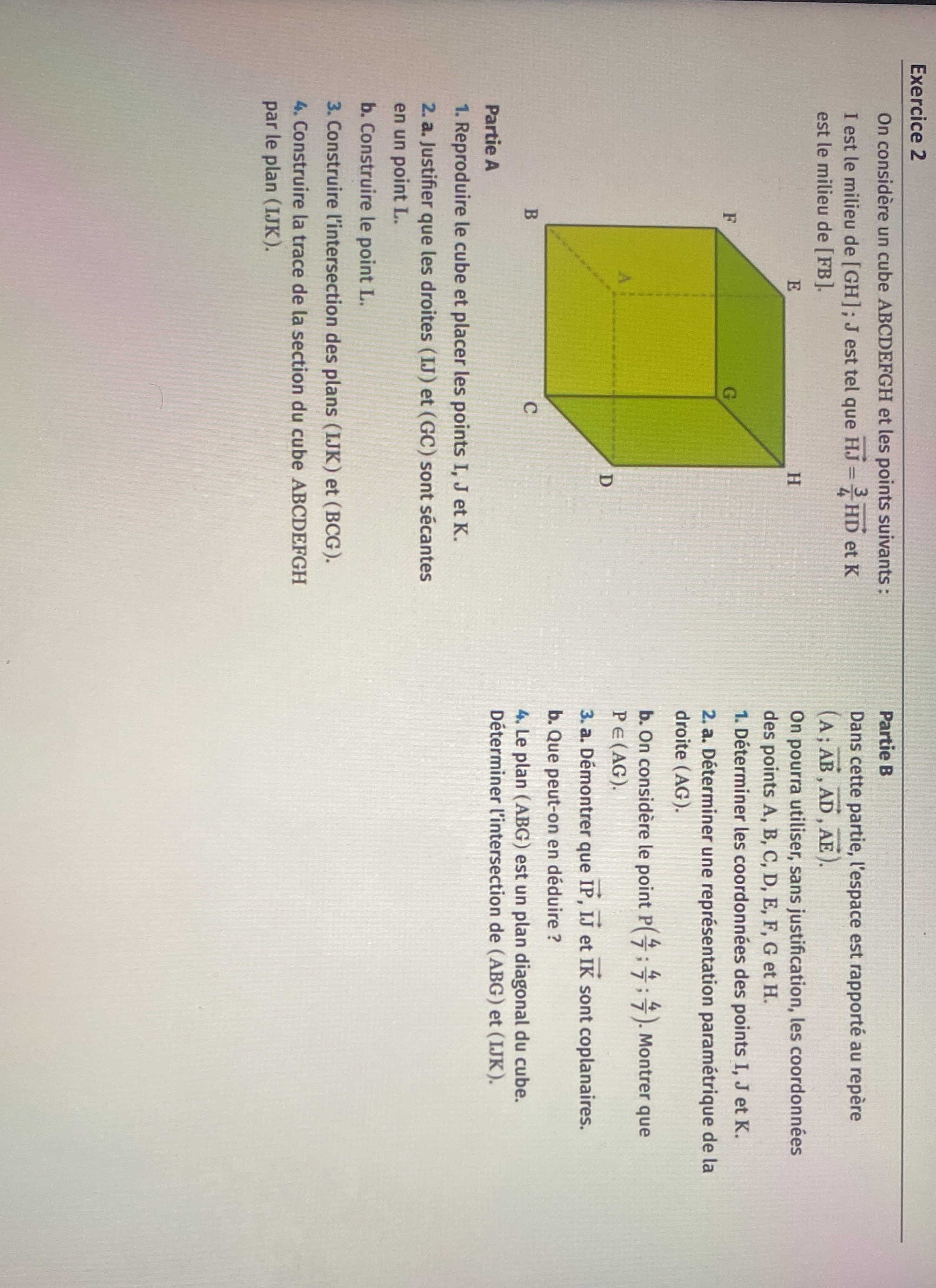 Exercice 2 On considre un cube ABCDEFGH et