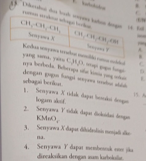 Diketahui dua buah senyawa karbon dengan | StudyX