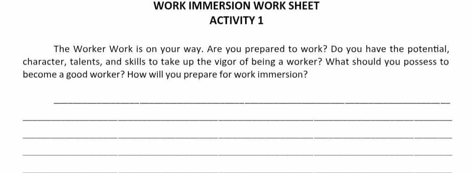 WORK IMMERSION WORK SHEET ACTIVITY 1 The | StudyX