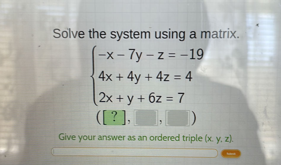 Solve the system using a matrix -x - 7y - z | StudyX