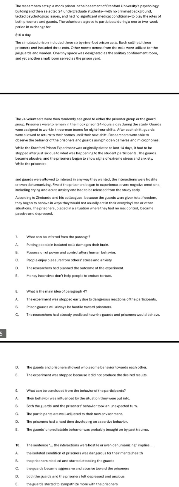 The researchers set up a mock prison in the | StudyX