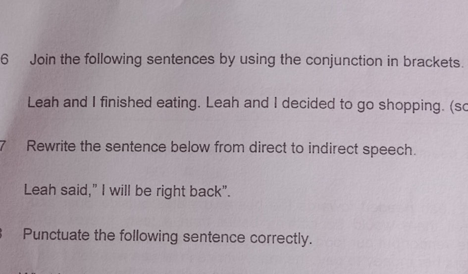 6 Join the following sentences by using the