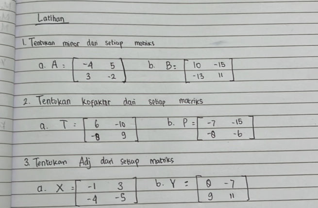 Latihan 1 Tentukan minor dari setiap matriks | StudyX